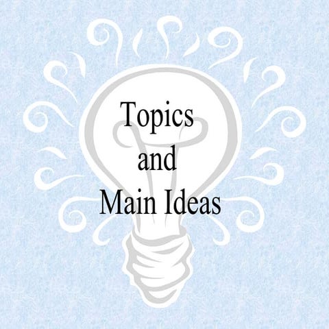 Topics main ideas | PPT