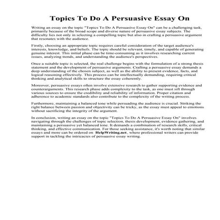 Topics To Do A Persuasive Essay On | PDF