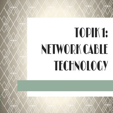Topik 1 - Network Cable Technology.pptx