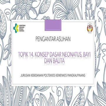 Topik 14. Konsep dasar Neonatus, Bayi dan Balita.pdf