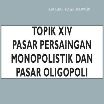 Topik 14 Pasar Persaingan Monopolistik Dan Pasar Oligopoli Pdf