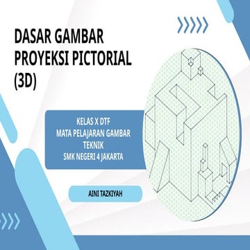 TOPIK 3 Materi : PROYEKSI PICTORIAL (3D).pptx