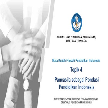 Topik 4 - Pancasila sebagai Pondasi Pendidikan Indonesia.pptx
