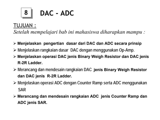 Topik7 DAC - ADC PENS 2. dalam materi ini akan dibahas mengenai ... Topik7 DAC - ADC PENS 2. dalam materi ini akan dibahas mengenai ...