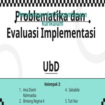 Problematika dan Evaluasi Implementasi UbD | PPT