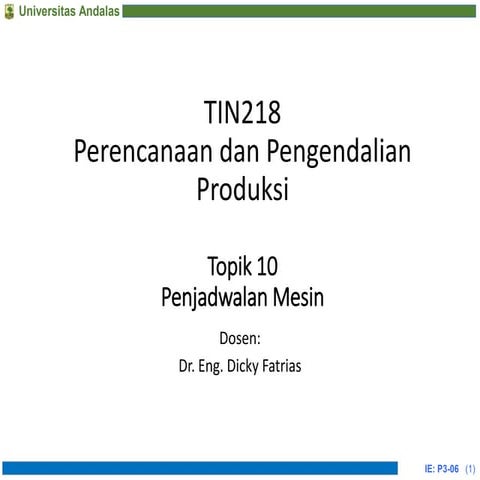 Topik 8 - Penjadwalan Mesin_Pak Dicky Fatrias.pptx