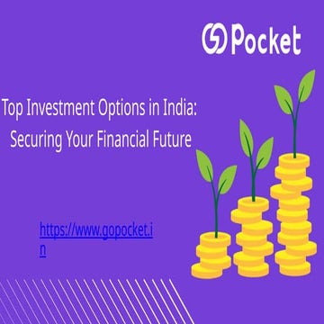 Top Investment Options in India Securing Your Financial Future.pptx