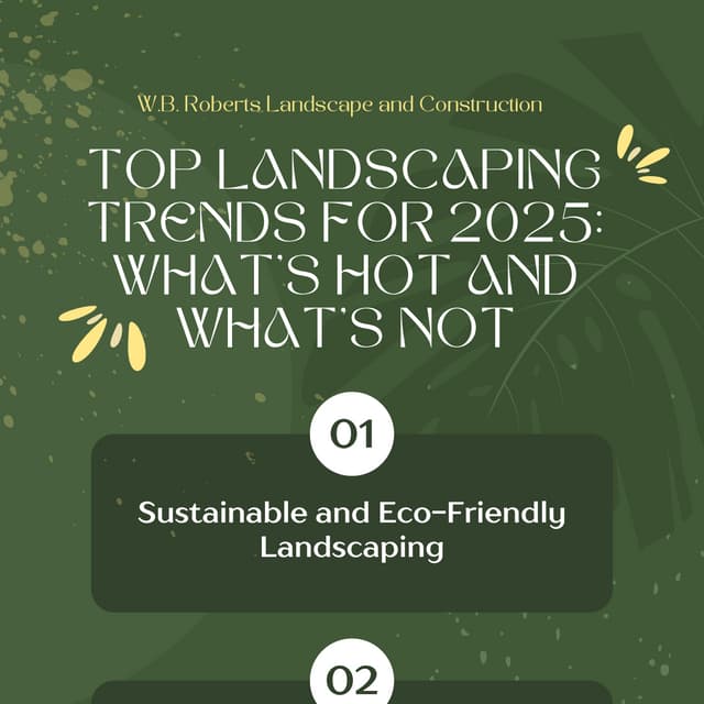 Top Landscaping Trends for 2025: What’s Hot and What’s Not | PDF