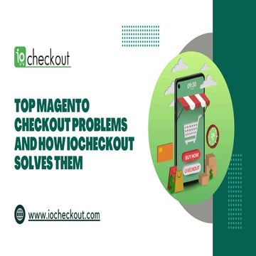 Top Magento Checkout Problems and How IoCheckout Solves Them.pdf