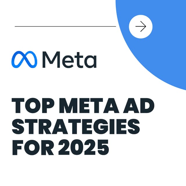 Top Meta- Ad Strategies needed for 2025. | PDF