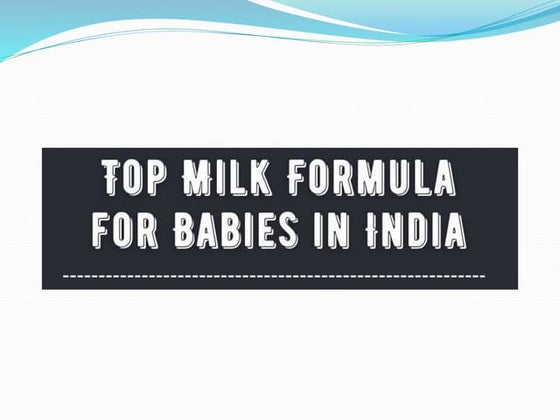Tips to Select the Right Milk for Your Baby - Danone India | PPTX