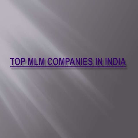 Top mlm companies in india | PPTX