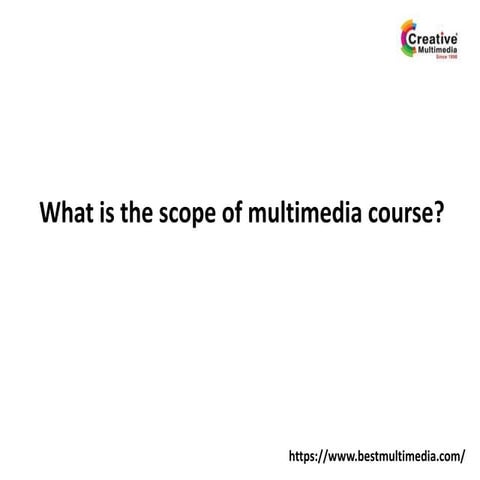 What is the scope of multimedia course?| top Multimedia colleges in ...