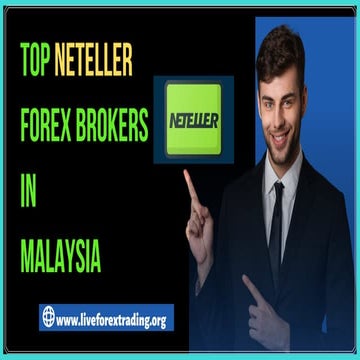Top Neteller Forex Brokers In Malaysia | PPT