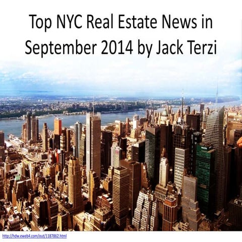 Top NYC Real Estate News in September 2014 by Jack Terzi | PPT