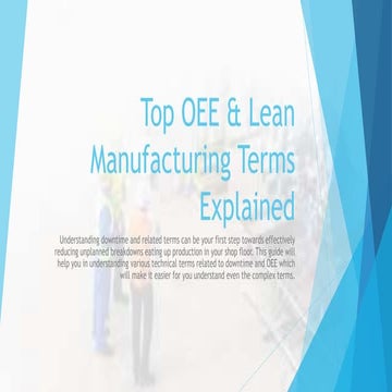 Top OEE & Lean Manufacturing Terms Explained | PPTX | Manufacturing ...
