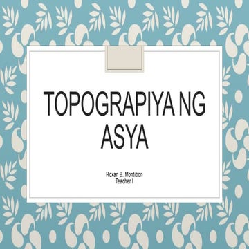 Topograpiya ng asya | PPTX