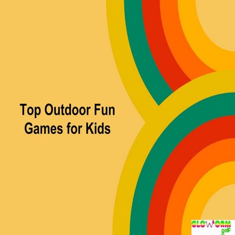 Top Outdoor Fun Games for Kids | PPT
