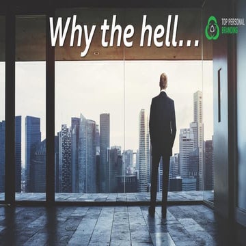 Why the hell do you need a personal brand - Top Personal Branding | PDF