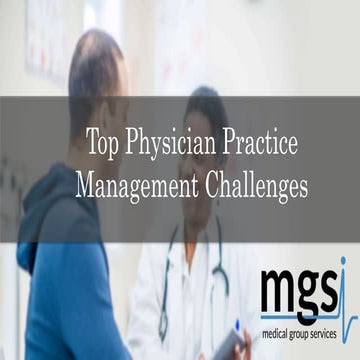 Top physician practice management challenges | PPT