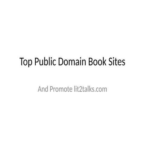 Top Public Domain Book Sites & How to Share Your Work on lit2talks.com
