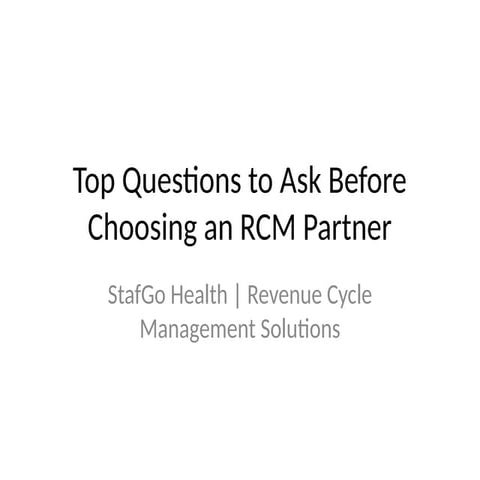 Top Questions to Ask Before Choosing an RCM Partner | PPTX