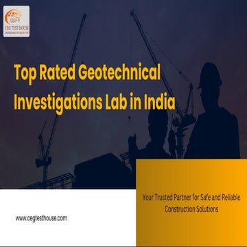 Top Rated Geotechnical Investigations Lab in India | PPTX