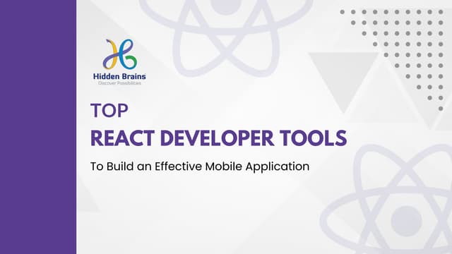 Top React Developer Tools Ppt