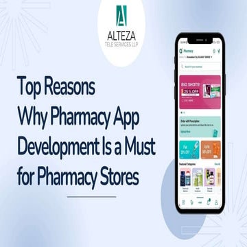 Top Reasons Why Pharmacy App Development Is a Must for Pharmacy Stores ...