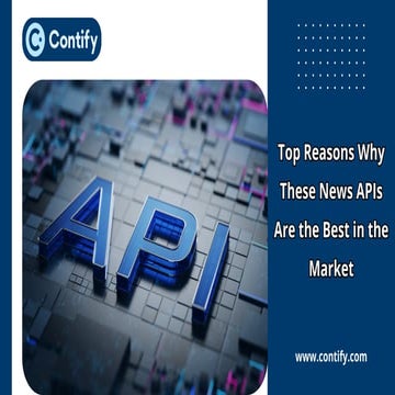 Top Reasons Why These News APIs Are the Best in the Market | PPT