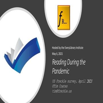 Webinar Slides - Reading During the Pandemic - Freckle Project 2021 | PPT