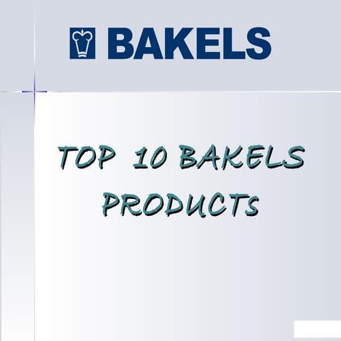 Tops 10 Bakels Products | PPT