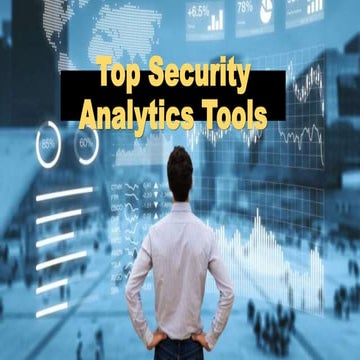 Top Security Analytics Tools | PPTX | Information Services Industry ...