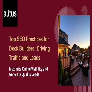 Deck Builder SEO Strategies: Boost Rankings, Traffic, and Leads | PPTX