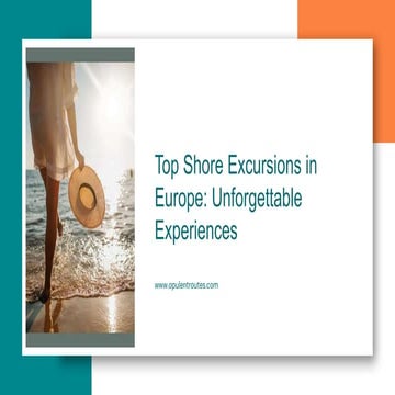 Top Shore Excursions in Europe: Unforgettable Experiences | PPT