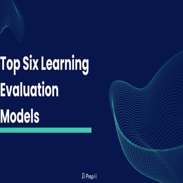 Top Six Learning Evaluation Models - By PrepAI | PDF