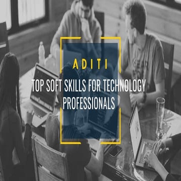 Soft Skills For Technology Professionals | PPTX