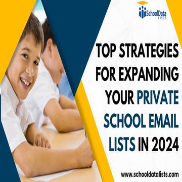 Top Strategies for Expanding Your Private School Email Lists in 2024.pdf