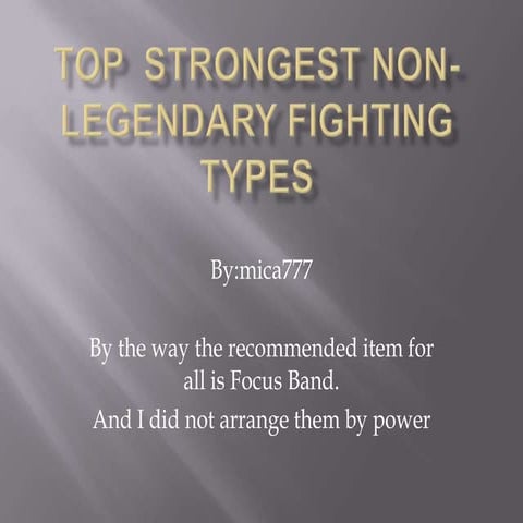 Top strongest non legendary fighting types(mica) | PPT