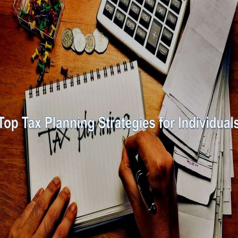 Top Tax Planning Strategies for Individuals | PPT