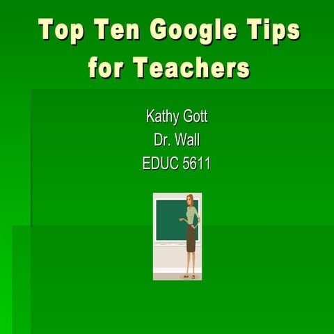 Top Ten Google Tips For Teachers | PPT