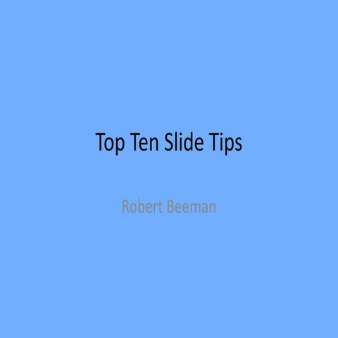 Top ten slide tips | PPT