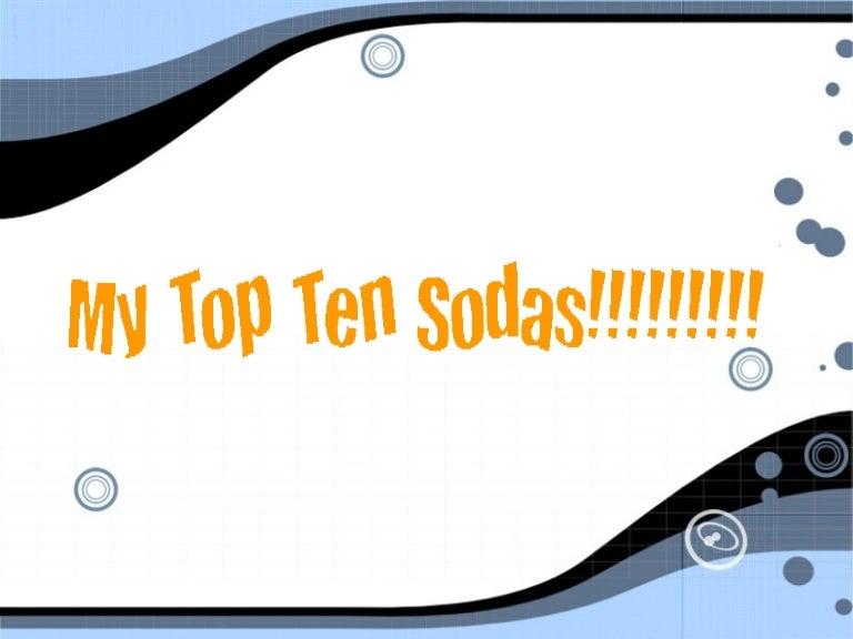 My Top Ten Sodas
