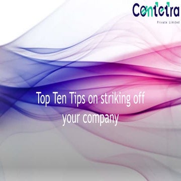 Top Ten Tips on striking off your company | PPTX