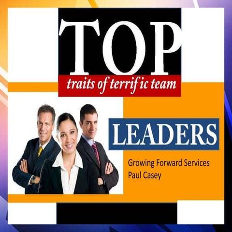 Top Traits of Terrific Team Leaders | PPT