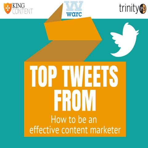 Top tweets from 'How to be an effective content marketer' | PDF | Business Expos & Conferences ...