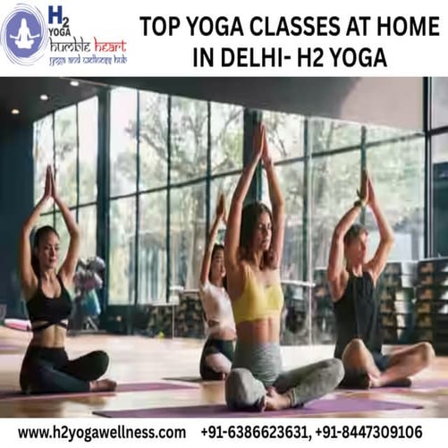 Top Yoga Classes At Home in Delhi- H2 Yoga | PDF
