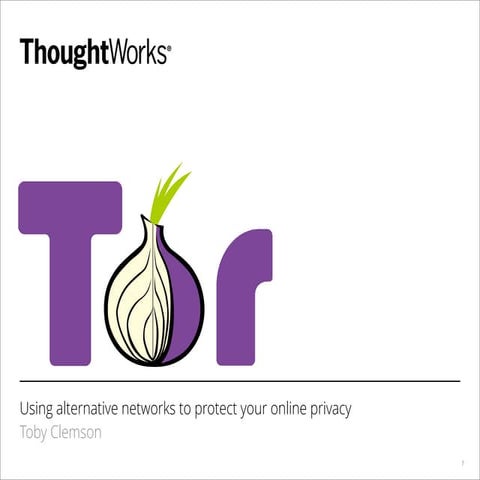 Tor - Using alternative networks to protect your online privacy, by ...