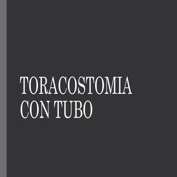 TORACOSTOMIA CON TUBO DE TORACOSTOMIA.pptx