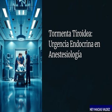 Tormenta-Tiroidea-Urgencia-Endocrina-en-Anestesiologia.pptx